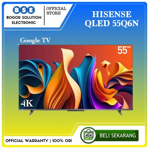 Promo Google TV Qled 55 Inch Hisense 55Q6N Bezelles Design Dolby Vision ...