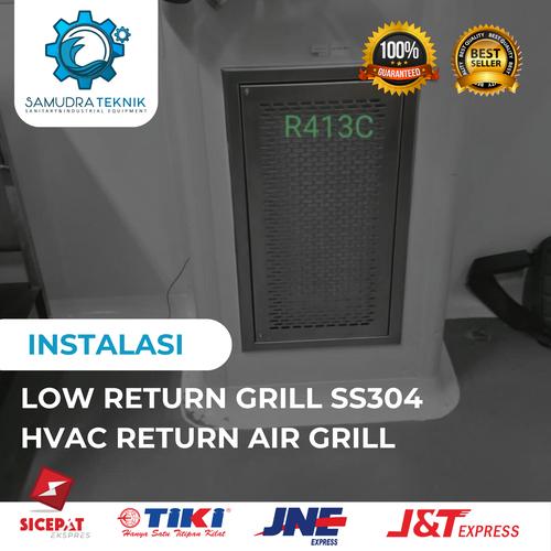 Jual Instalasi Low Return Grill SS304, Size 600 x 600, Instalasi HVAC ...