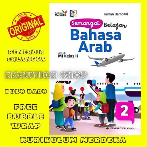 Jual Buku Semangat Belajar Bahasa Arab Kelas 2 MI Erlangga Kurikulum Merdeka ORI - Jakarta Timur ...