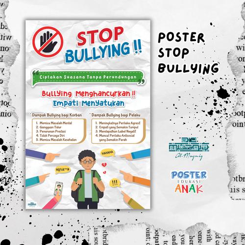 Jual Poster Edukasi Anak - Stop Bullying | SD, SMP, SMA dan UMUM - Kab. Bekasi - Al-Mugniy ...