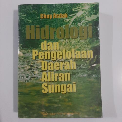 Jual Hidrologi dan Pengelolaan Daerah Aliran Sungai By Chay Asdak ...