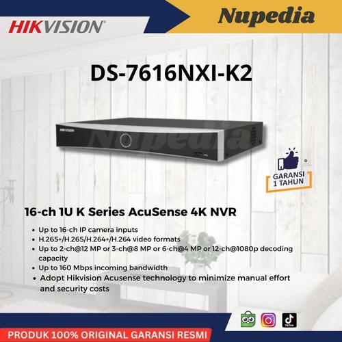 Jual HIKVISION DS-7616NXI-K2 16-ch 1U K Series AcuSense 4K NVR - Jakarta Timur - Nupedia Cctv ...
