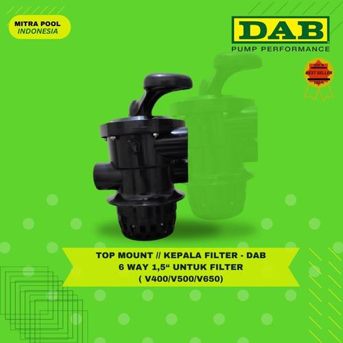 Jual HEAD TOP MOUNT DAB KEPALA FILTER KOLAM RENANG DAB V400 V500 V650 ...