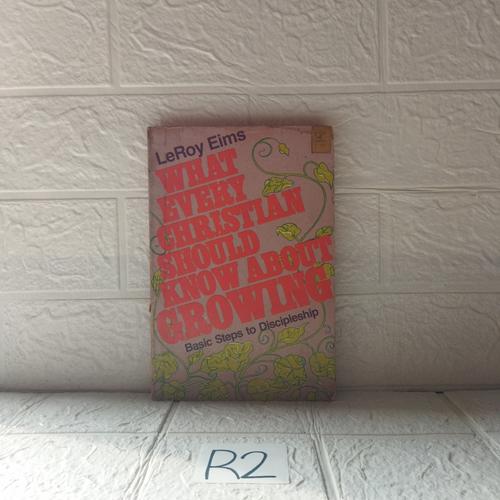 Jual What Every Christian Should Know About Growing Leroy Eims Kota Depok Hero Book Store