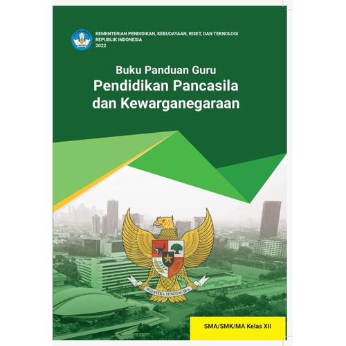 Jual KELAS 12 BG PPKN K21 - Kemendikbudristek - Buku Panduan Guru Pendidikan Pancasila dan ...