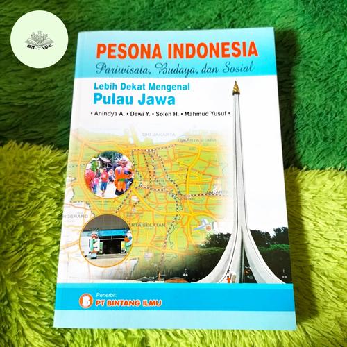 Jual ORIGINAL BUKU PESONA INDONESIA PARIWISATA BUDAYA DAN SOSIAL LEBIH DEKAT MENGENAL PULAU JAWA ...