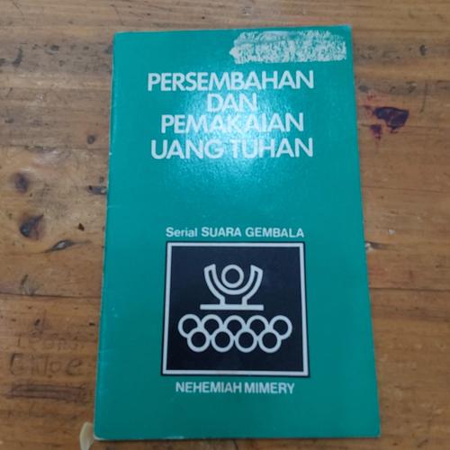 Jual BUKU PERSEMBAHAN DAN MEMAKAIAN UANG TUHAN BY NEHEMIAH MIMERY ...