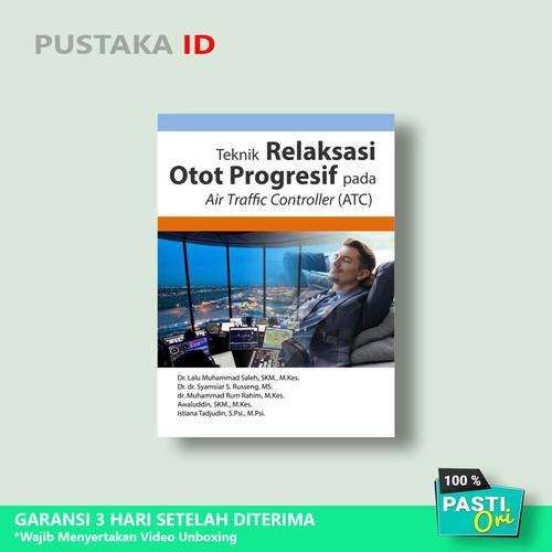 Jual Buku Modul Teknik Relaksasi Otot Progresif Pada Air Traffic ...