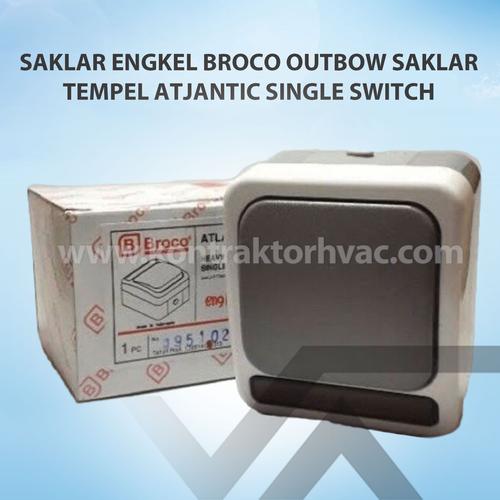 Jual Saklar engkel Broco Outbow Saklar Tempel Atjantic Single Switch ...