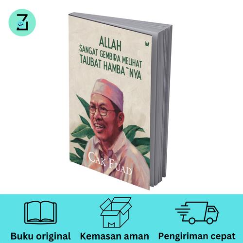 Jual Allah Sangat Gembira Melihat Taubat Hambanya // Cak Fuad // Buku ...