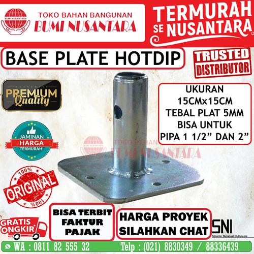 Jual Base Plate 150x150 Tebal 5mm Pipa 1 1/2" dan 2" Hotdip Galvanis ...