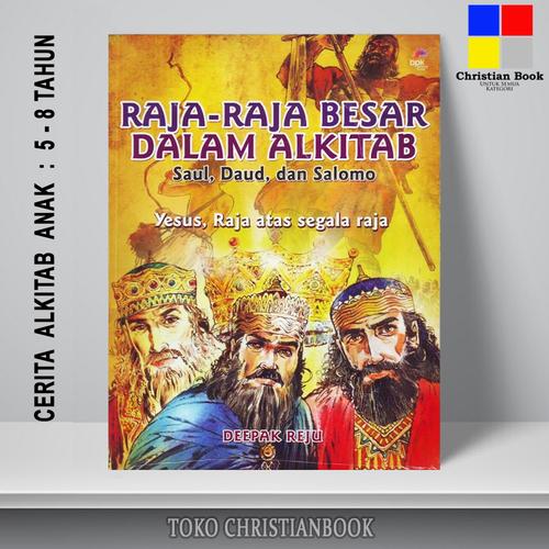 Jual Cerita Alkitab Raja-Raja Besar Dalam Alkitab - Jakarta Pusat ...