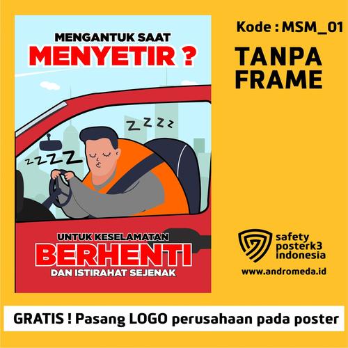 Jual Safety Poster K3 : Hindari Microsleeps Ketika Berkendara Berhenti ...