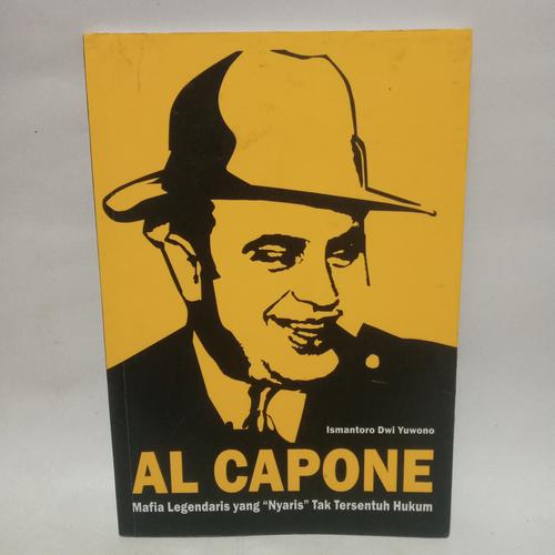 Jual Al Capone - Kehidupan Mafia Legendaris - Ismantoro Dwi Yuwono ...