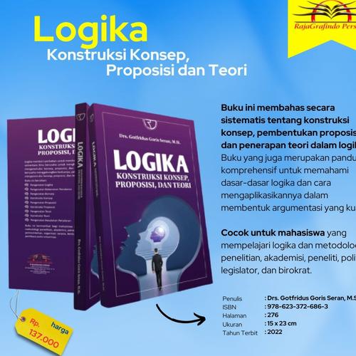 Jual buku logika konstruksi konsep proposisi dan teori gotfridus ...