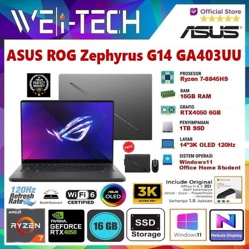 Promo ASUS ROG Zephyrus G14 GA403UU R7-8845HS RTX4050 16GB 1TB 14" OLED ...