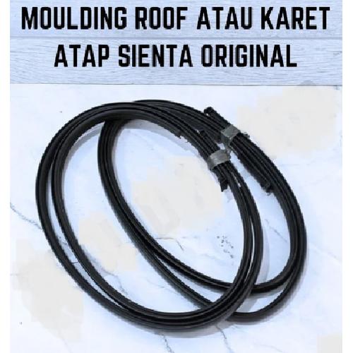 Jual MOULDING ROOF ATAU KARET ATAP SIENTA KUALITAS ORIGINAL - RH+LH ...