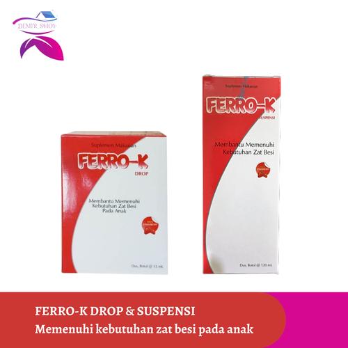 Promo Ferro K Drop & Suspensi Suplemen Penambah Zat Besi pada Anak ...