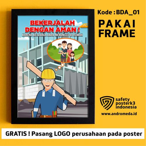 Jual Safety Poster K3: Bekerjalah Dengan Aman Keluarga Anda Menunggu Di ...
