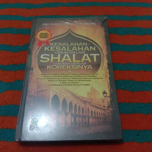 Jual Buku KESALAHAN -KESALAHAN UMUM DALAM SHALAT LENGKAP DENGAN KOREKSI NYA - Jakarta Selatan ...