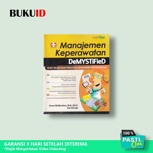Jual Buku Manajemen Keperawatan Demystified, Buku Wajib Bagi Praktisi - Kota Tangerang - Buku ID ...