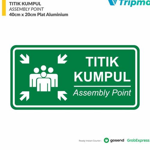 Jual Rambu Titik Kumpul Assembly Point 40cm x 20cm Plat Alumunium ...