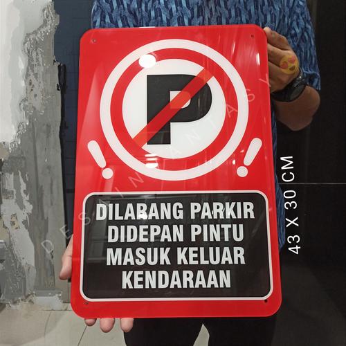 Jual Rambu Akrilik Dilarang Parkir Didepan Pintu Ukuran Super Besar ...