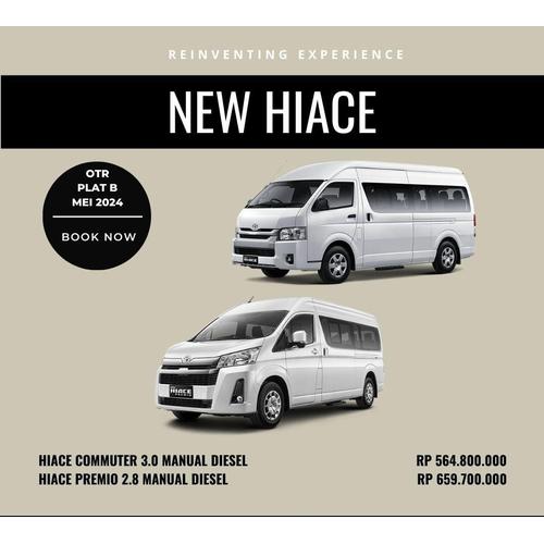 Jual Mobil Toyota NEW HIACE Unit Baru bisa TDP Minim Boking Fee hanya ...