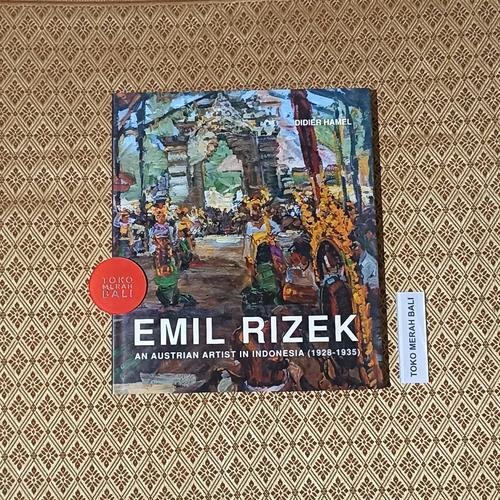 Jual Buku Emil Rizek An Austrian Artist in Indonesia - Kab. Badung ...