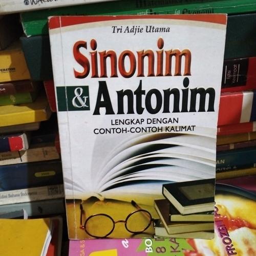 Jual Sinonim & Antonim LENGKAP DENGAN CONTOH CONTOH KALIMAT - Jakarta ...