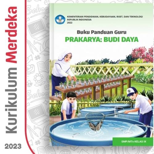 Jual buku panduan guru prakarya budidaya kelas 9 smp kurikulum merdeka - Kota Surabaya - pustaka ...
