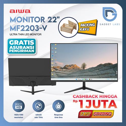 Promo (+Packing Kayu) Aiwa Monitor LED MF2203-V 22" Inch 75Hz VGA HDMI ...