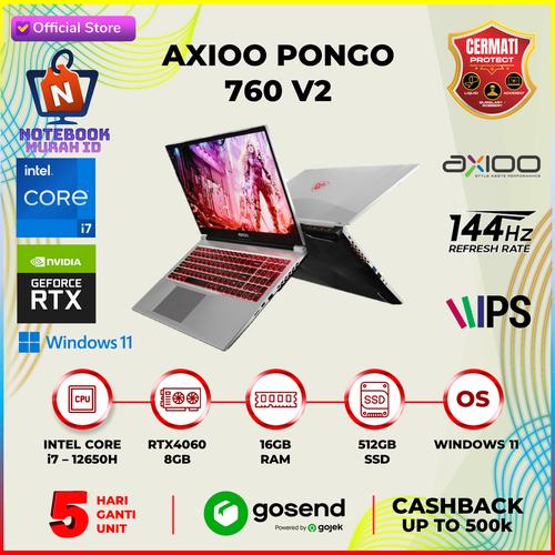 Promo Axioo Pongo 760 V2 I7 - 13620H RTX4060 8GB / Ram 16GB SSD 512GB ...