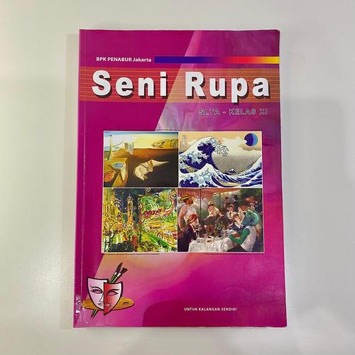 Jual Buku Seni Rupa SMA/SLTA Kelas XI/11 MIPA IPA - BPK PENABUR Jakarta ...