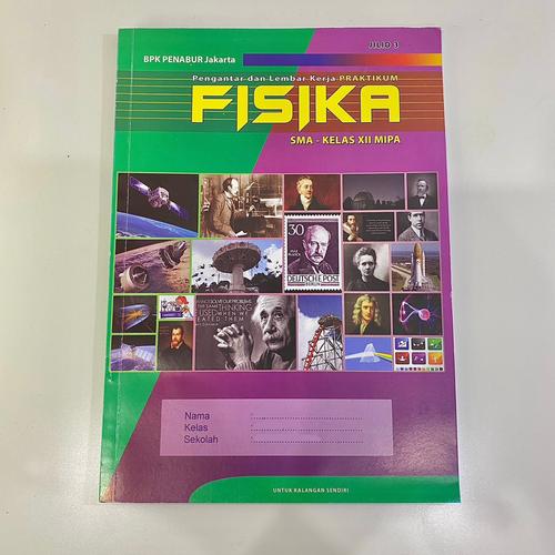 Promo [JILID 2021] Buku Praktikum Fisika SMA Kelas XII/12 MIPA IPA - BPK PENABUR Jakarta ...