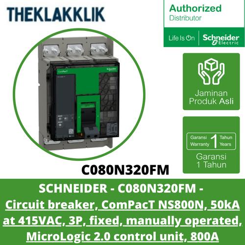 Jual SCHNEIDER - C080N320FM - Circuit breaker, ComPacT NS800N, 50kA at ...