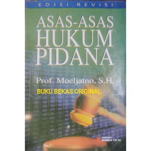 Promo Asas-asas Hukum Pidana Edisi Revisi Moeljatno Rineka Cipta Kode K ...