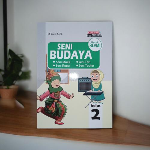 Jual Seni Budaya Kelas 2 SD/MI (Kurikulum Merdeka) - Kota Depok - Mitra Pembeli | Tokopedia