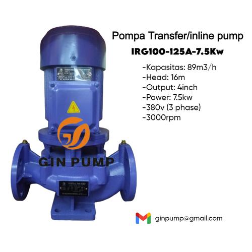 Jual Pompa air Transfer vertical /Transfer pump Merk Ginpump IRG100-125A-7.5KW 4Inch 380V_GAVIN ...