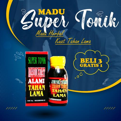 Jual madu kuat super tonik asli tahan lama 6x - Kab. Tangerang ...