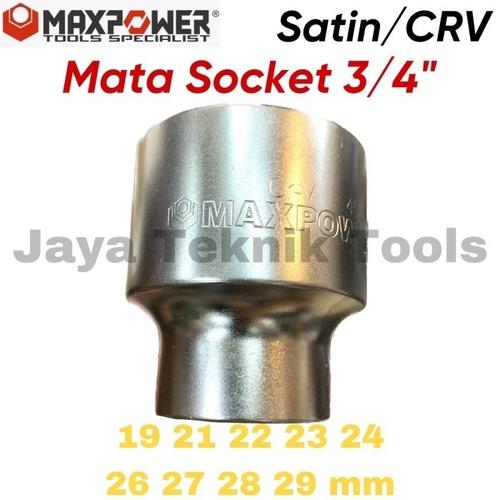 Jual Mata Socket 3/4 inch Maxpower Kunci Sock 19 21 22 23 24 26 27 28 ...