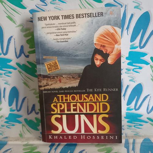 Jual original NOVEL A THOUSAND SPLENDID SUNS KHALED HOSSEINI Bahasa ...
