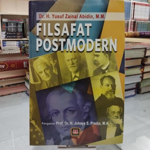 Jual Buku Filsafat Postmodern Lengkap Edisi Terbaru Terlengkap by Dr H Yusuf Zainal Abidin MM ...