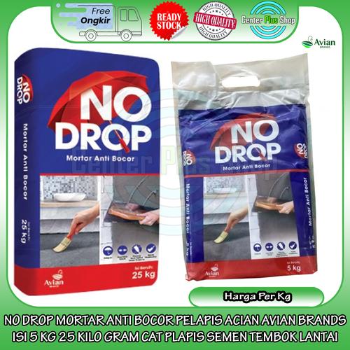 Jual NO DROP MORTAR ANTI BOCOR PELAPIS ACIAN AVIAN BRANDS ISI 5 KG 25 ...