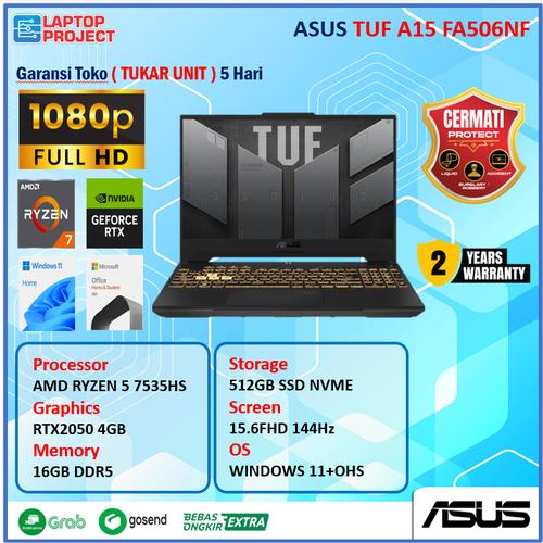 Jual ASUS TUF A15 FA506NF RYZEN 5 7535HS RTX2050 4GB/ 16GB 512GB W11 ...