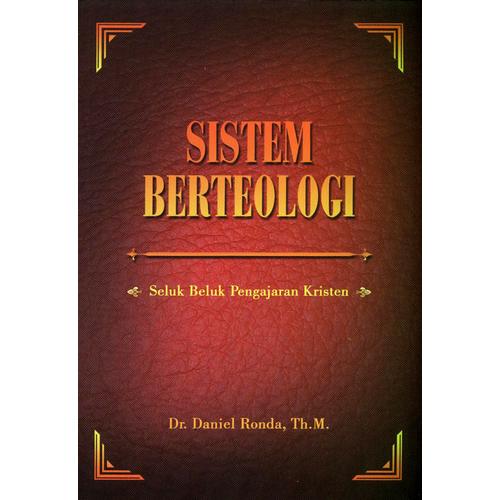 Jual Sistem Berteologi Seluk Beluk Pengajaran Kristen Daniel Ronda ...