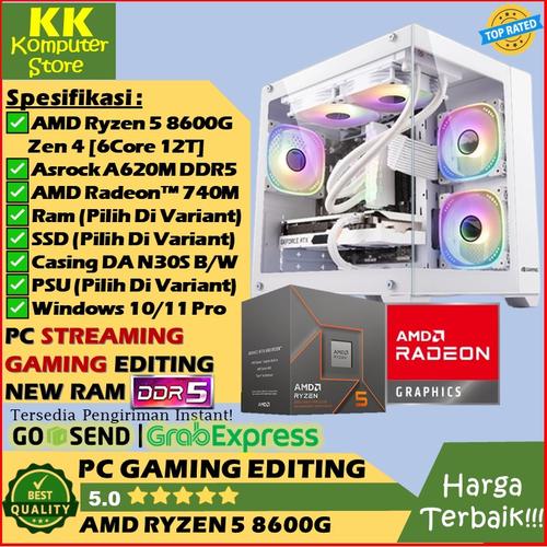 Jual [ Pc Rakitan Gaming Pc Editing Pc Live Streaming AMD Ryzen 5 8600G - Ram DDR5 5600Mhz ] Pc ...