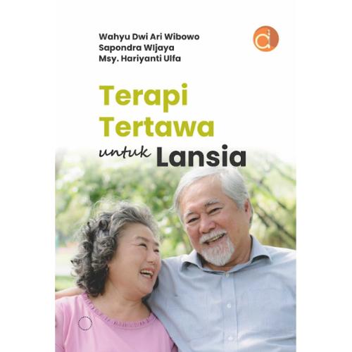 Jual Deepublish - Buku Terapi Tertawa untuk Lansia - FC - Kab. Sleman - Penerbit Buku Deepublish ...