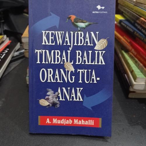 Jual KEWAJIBAN TIMBAL BALIK ORANG TUA-ANAK - Kota Bogor - MEKAR HURIP ...