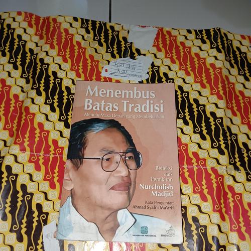 Jual BUKU MENEMBUS BATAS TRADISI MENUJU MASA DEPAN YANG MEMBEBASKAN ...